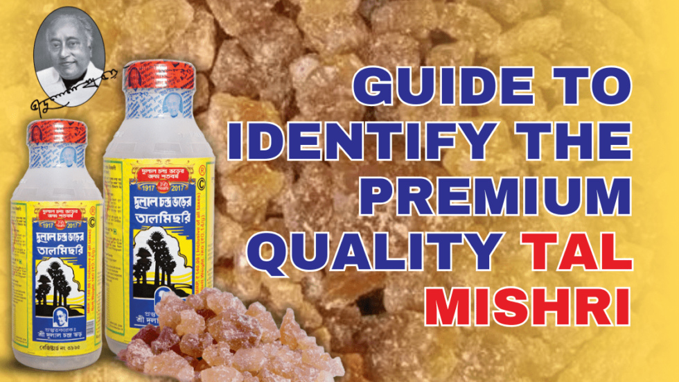 Guide to Identify the Premium Quality Tal Mishri